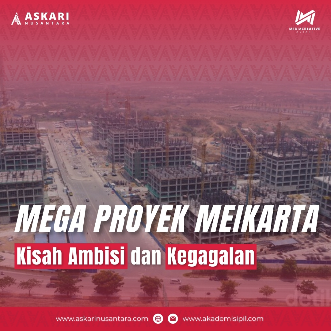 Mega Proyek Meikarta – Akademi Teknik Sipil